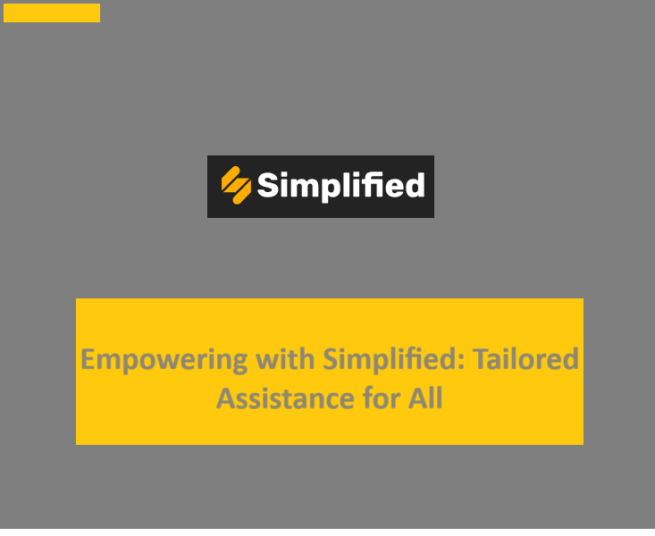 Empowering With Simplified Tailored Assistance For All Empowering With Simplified Tailored Assistance For All